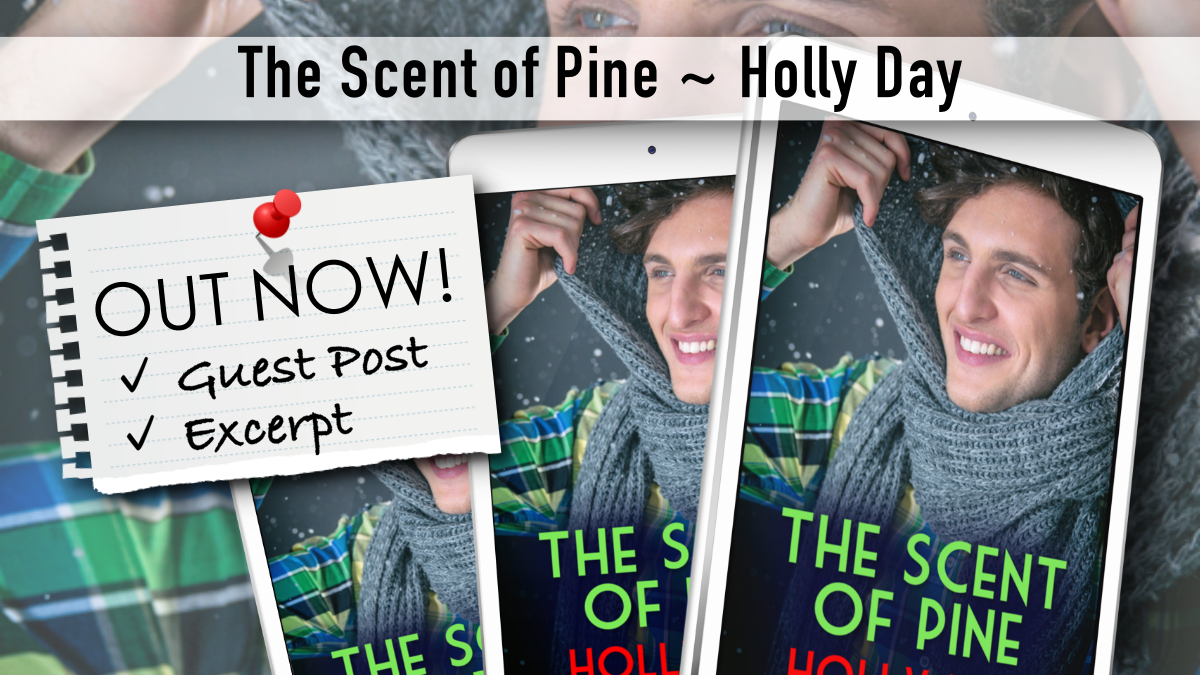 OUT NOW ~ The Scent of Pine by Holly Day ~ #GuestPost #ExclusiveExcerpt
